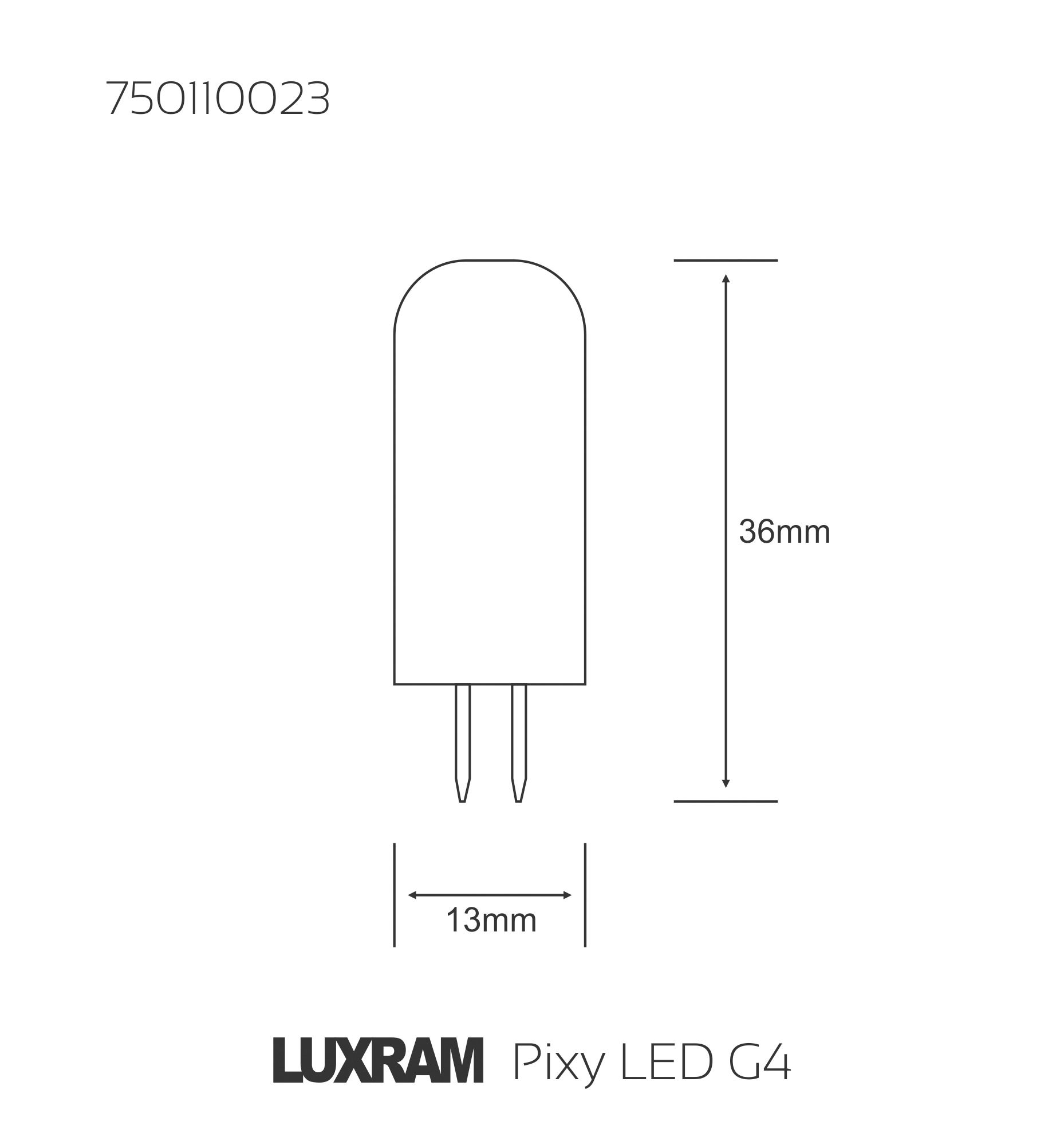 750110023 Pixy LED Luxram Pixy LED G4 2W 3000K 165lm - Inspired Lighting Ltd.
